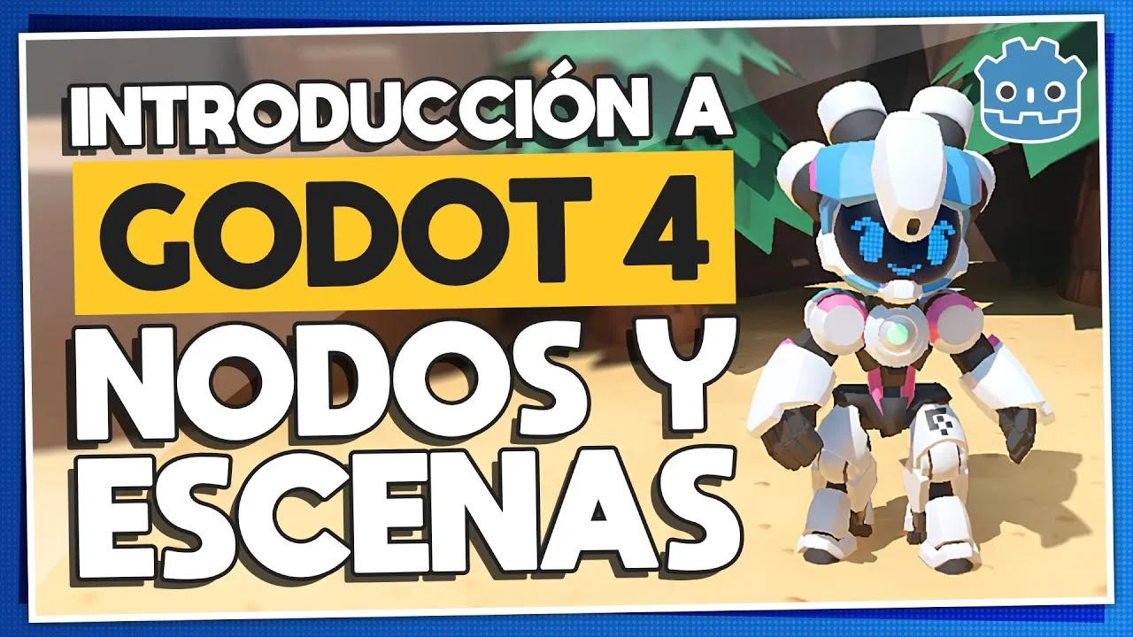 📣 INTRODUCCIÓN A GODOT 4 #3 - SISTEMA DE NODOS Y ESCENAS DE GODOT ENGINE | Leedeo Studio