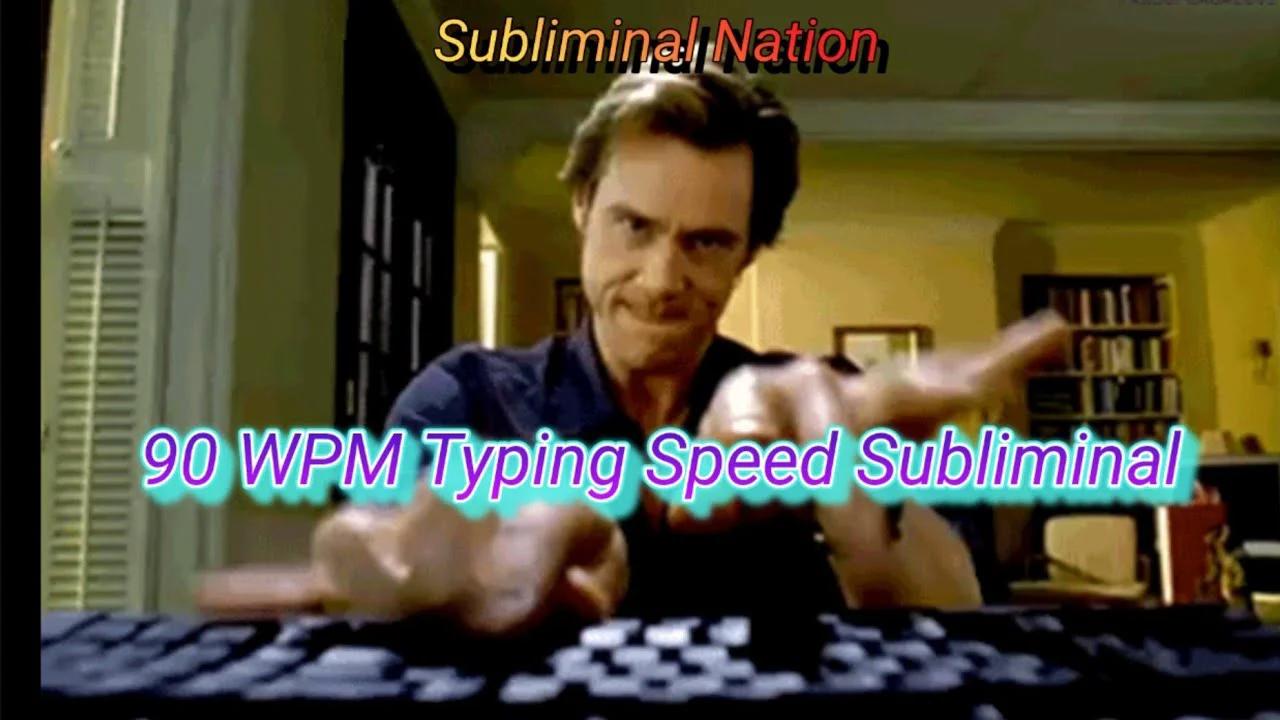 90 Words Per Minute Typing Speed Subliminal !! 90wpm !! fast as f**k