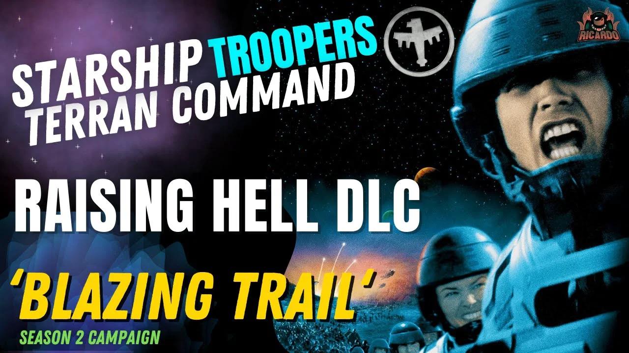Can you Navigate BLAZING TRAIL in Starship Troopers Raising Hell DLC