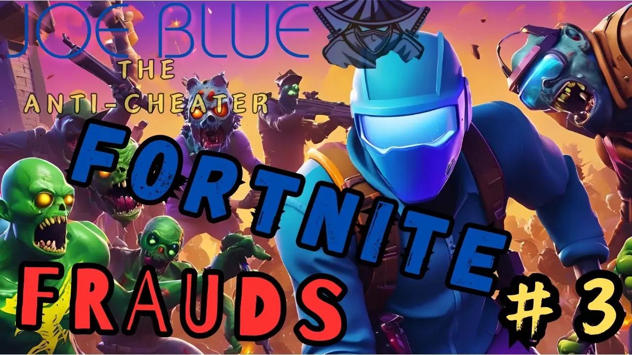 Joe Blue - Fortnight Frauds #3