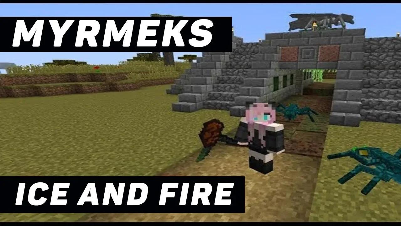 Ice and Fire. MIRMEXES.. Tutorial / Guide (minecraft java edition)