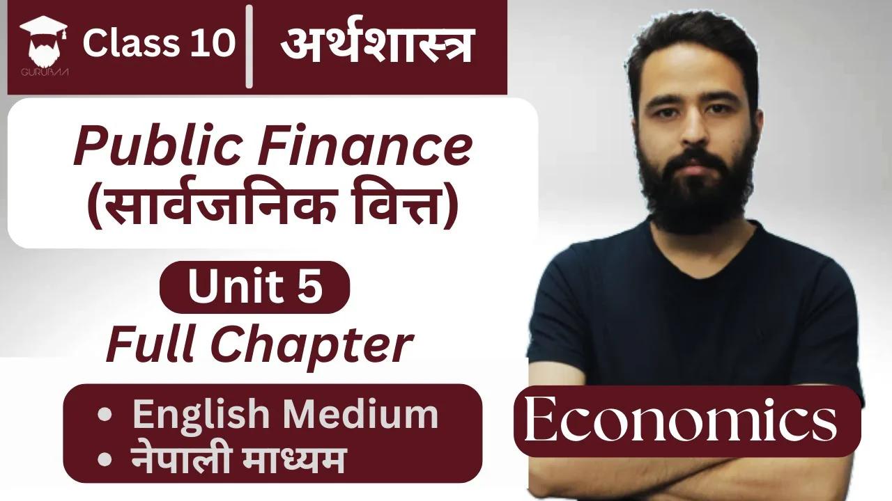 Class 10 Economics Chapter 5 in Nepali || सार्वजनिक वित्त (Public ...