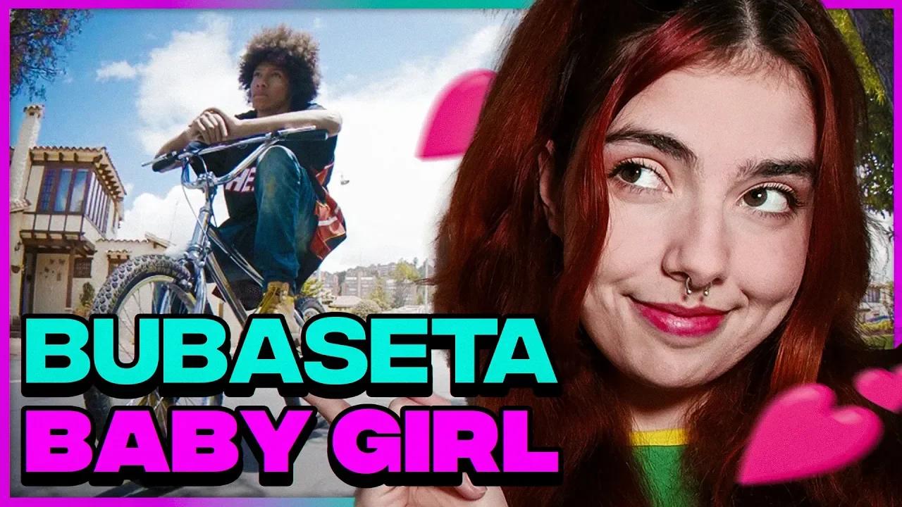 BUBASETA: "BABYGIRL" 💕😍 | Reacción 📺 y Análisis 🏼