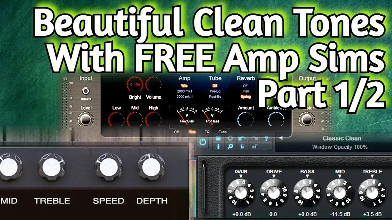 7 BEST FREE Amp Sims For CLEAN GUITAR Sound - Vst Plugins For PC & MAC ...
