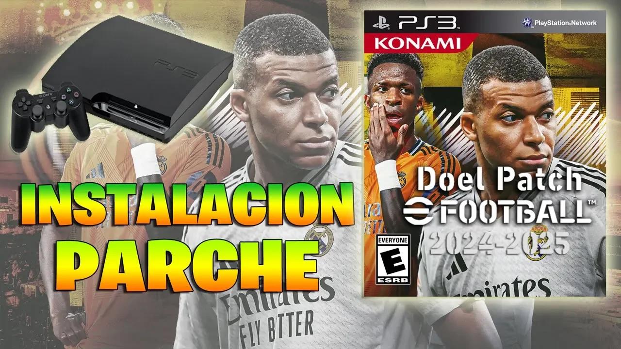 NUEVO EFOOTBALL 2025 DOEL PATCH PS3
