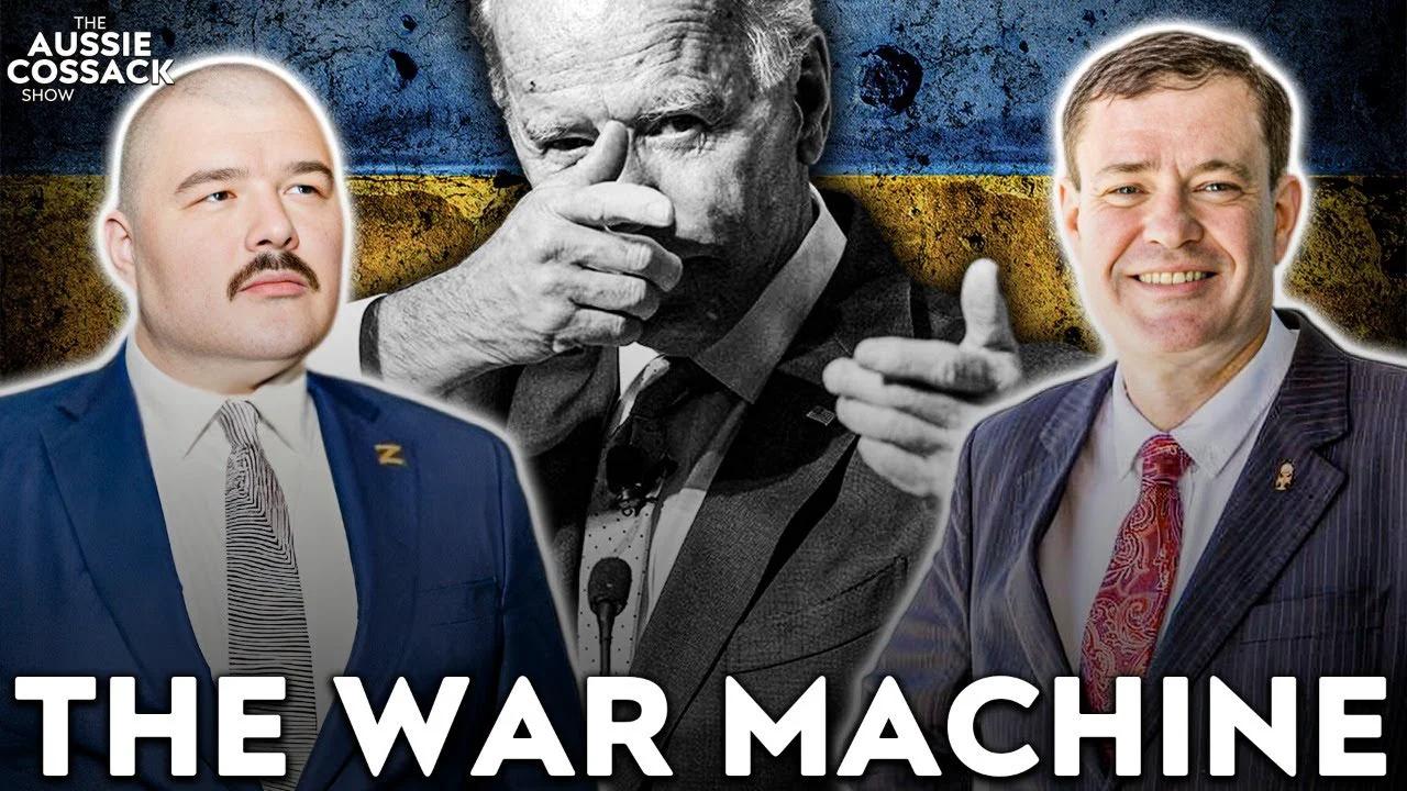 The Aussie Cossack Show - How The West Brought War To Ukraine