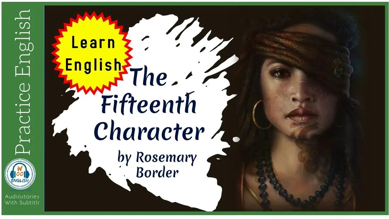 English story with subtitle for learning ★ Subtitles: The Fifteenth ...