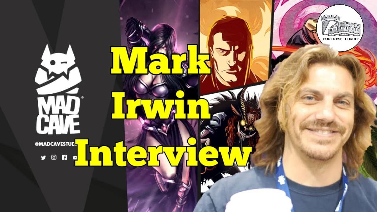 Exploring The Evolution Of Mad Cave Studios With Mark Irwin: From Past ...
