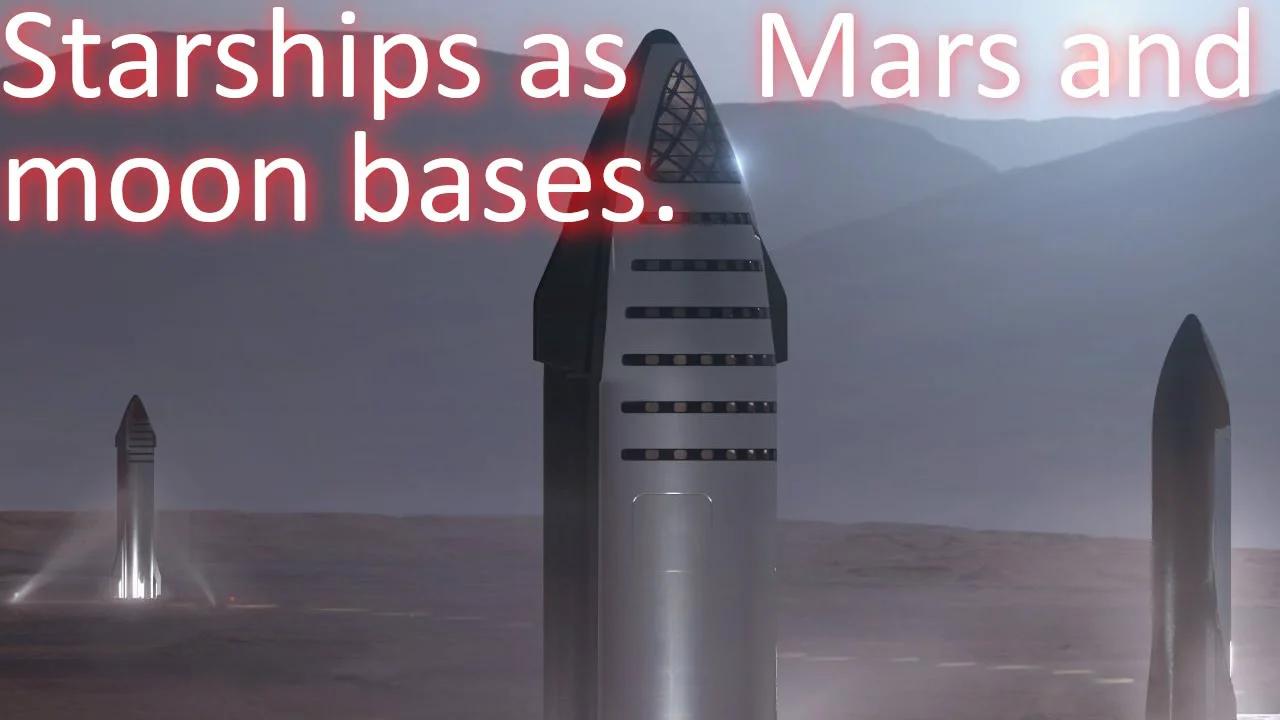 New update on how SpaceX will use Starships to build Moon and Mars bases.