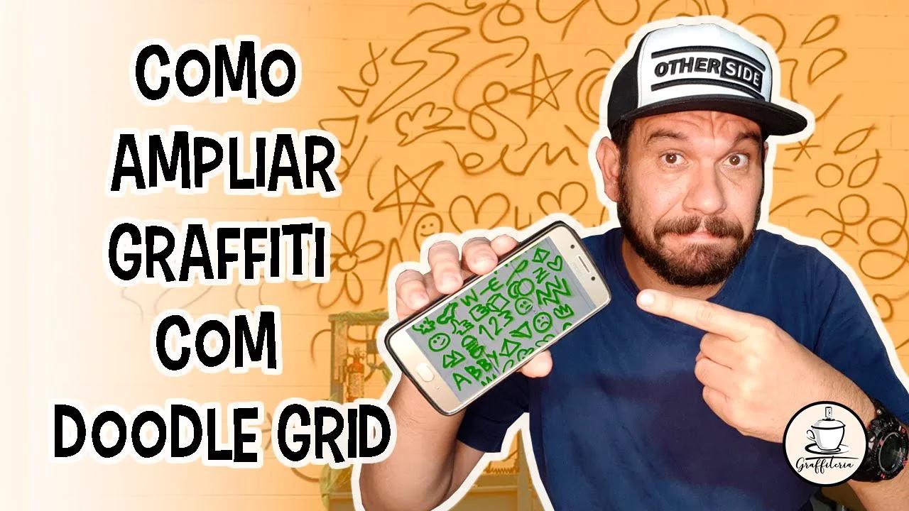Como ampliar Graffiti com Doodle grid