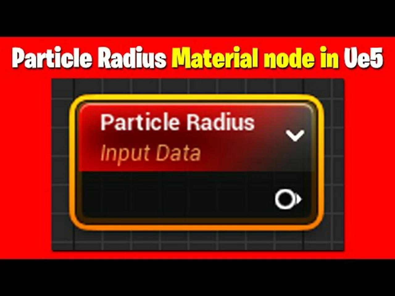 Particle Radius Material node in UE5 Tutorial | UE5 Material All Node Series