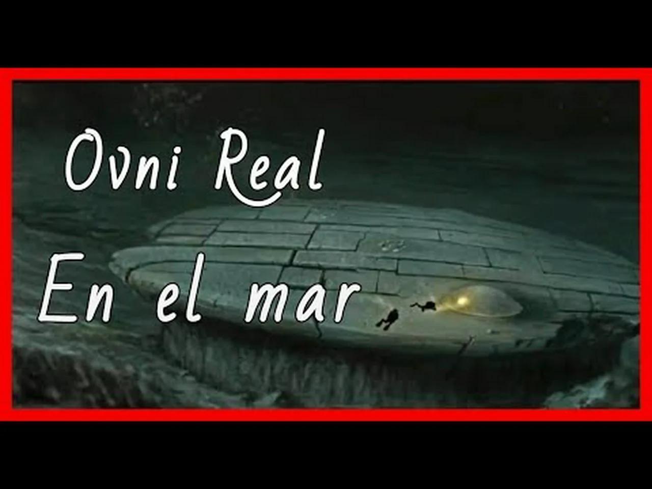 OVNI EN EL MAR - Impresionante Descubrimiento