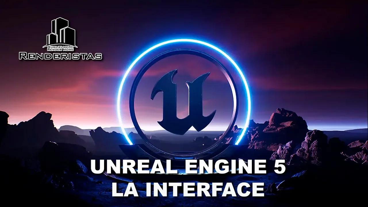UNREAL ENGINE 5, INTERFACE
