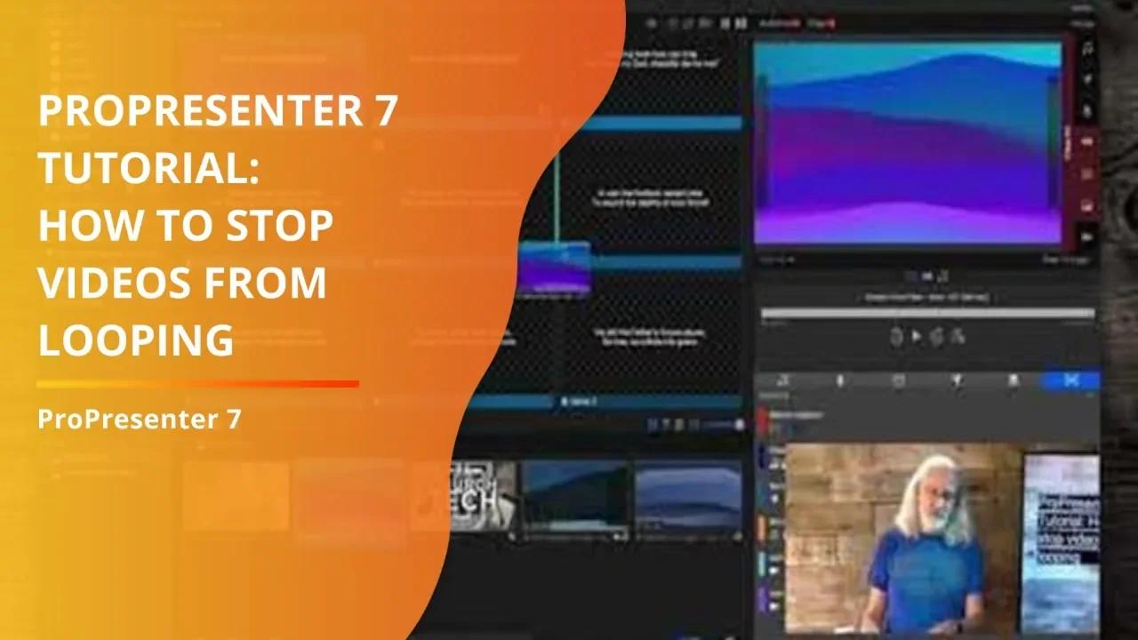 ProPresenter 7 Tutorial: How to stop videos from looping