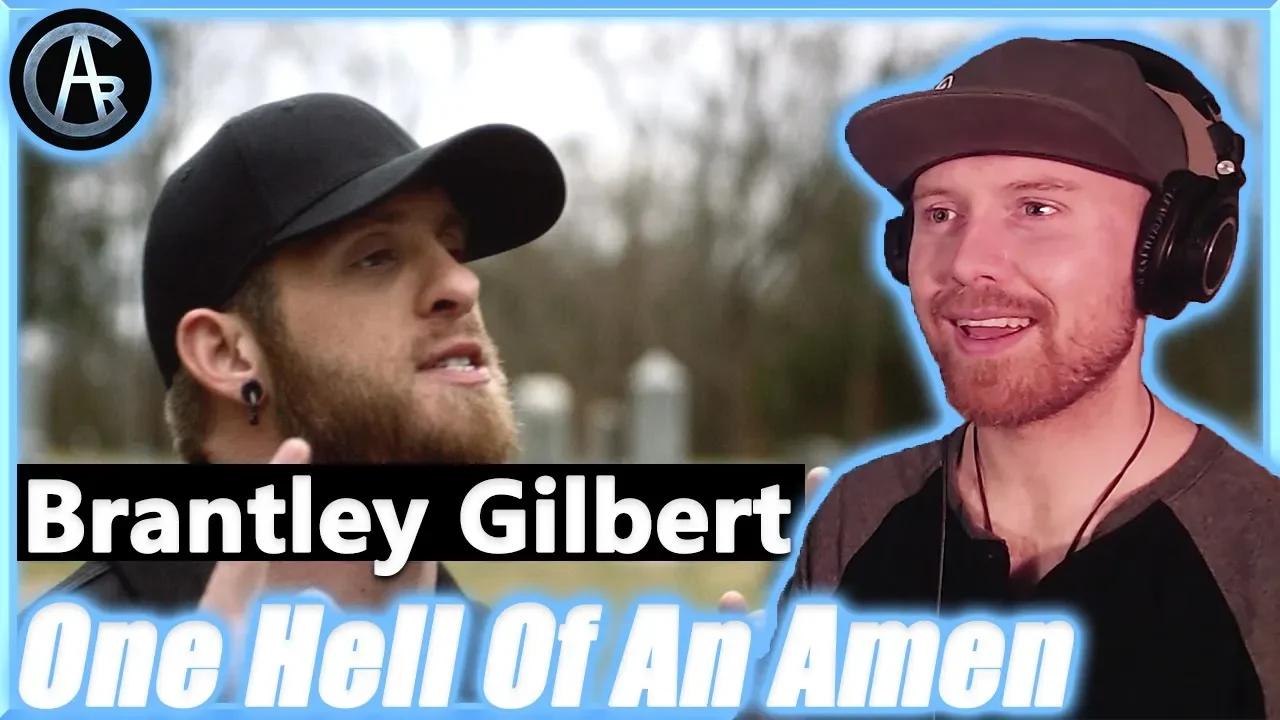 First Time Hearing Brantley Gilbert - "One Hell Of An Amen" (Metalhead ...