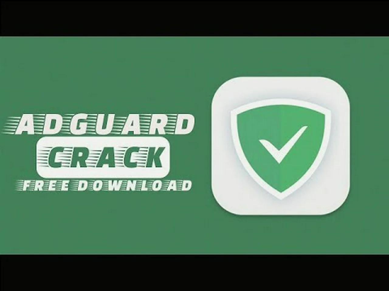 ADGUARD CRACK / FREE DOWNLOAD / ADGUARD PREMIUM FREE CRACK