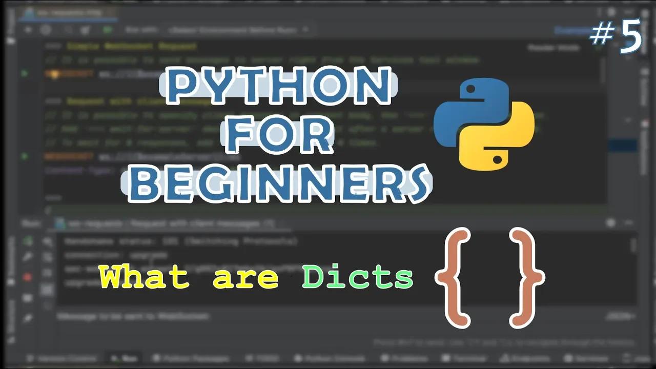 Python For Beginners | Part 5 Working with Dictionaries