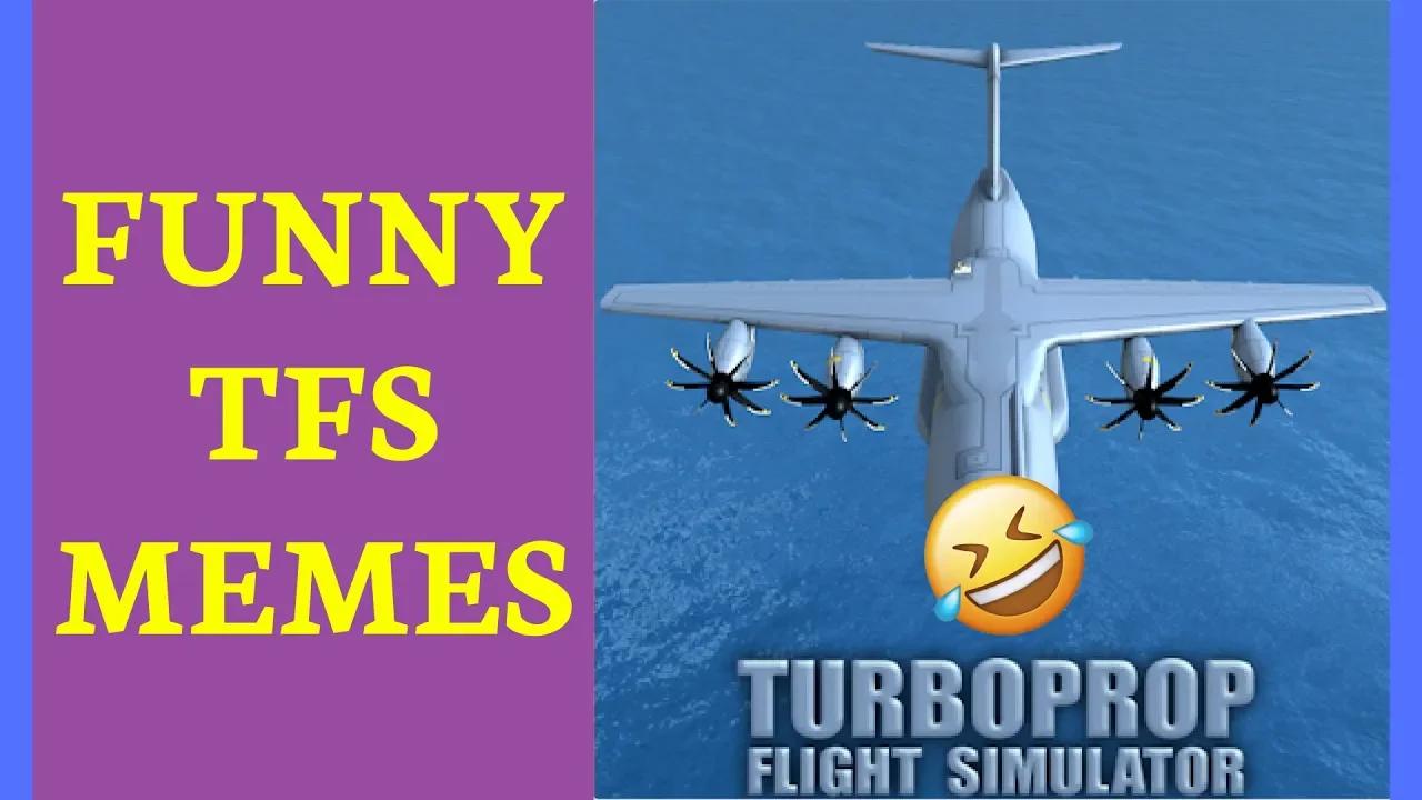 TFS MEMES PART 1 | Turboprop Flight Simulator