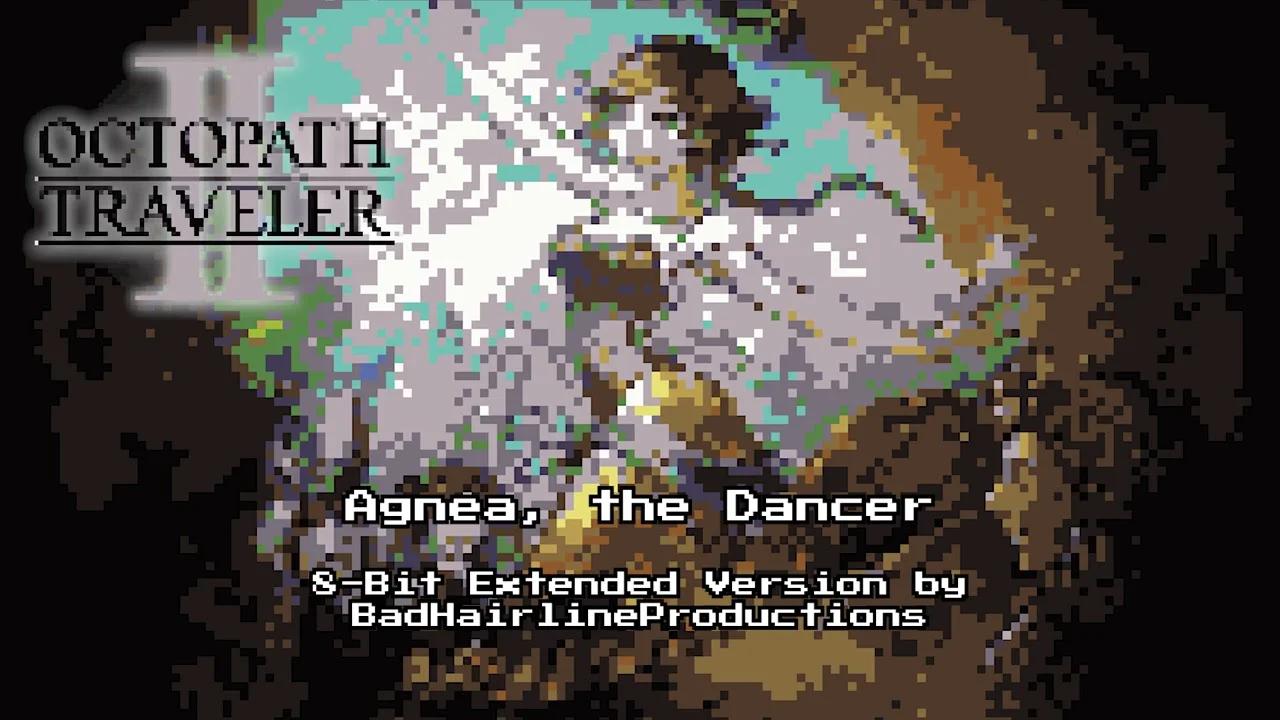 Octopath Traveler II - Agnea the Dancer 8-Bit Chiptune Extended