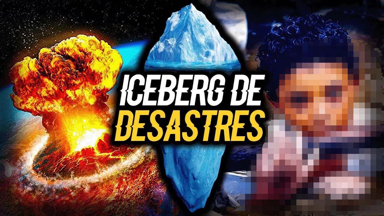 Iceberg De Los Peores Desastres De La Historia Ft Playstar