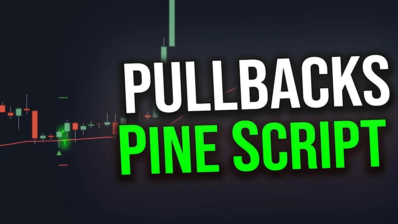 How to detect PULLBACKS in Pine Script