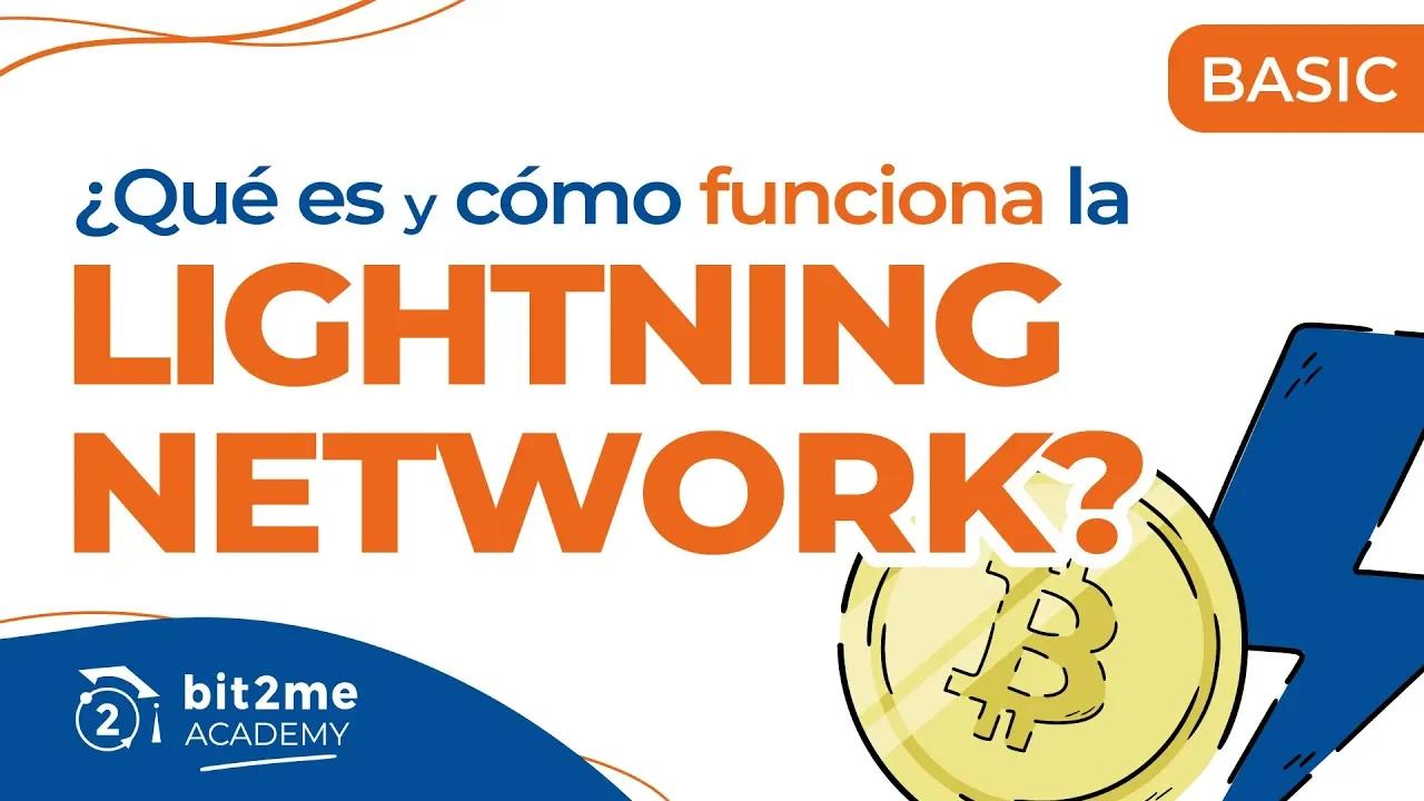 🎓 ¿QUÉ es y Cómo Funciona LIGHTNING NETWORK? - Bit2Me Academy