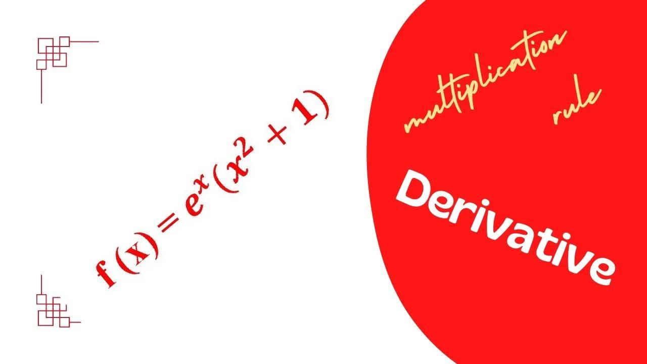 Find the derivative || Multiplication Rule