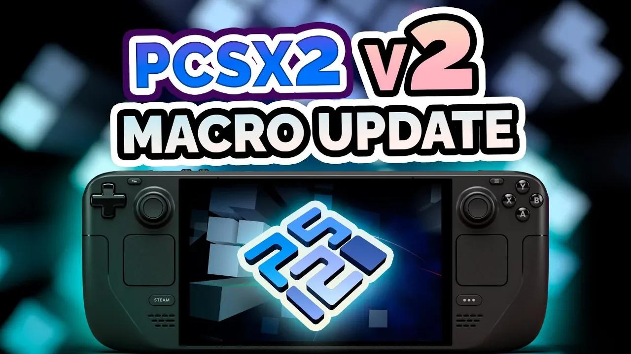 PCSX2 V2 - MACRO ACTUALIZACIÓN! 🚀 - Emulador PS2 - Steam Deck - ROG Ally - LEGION GO