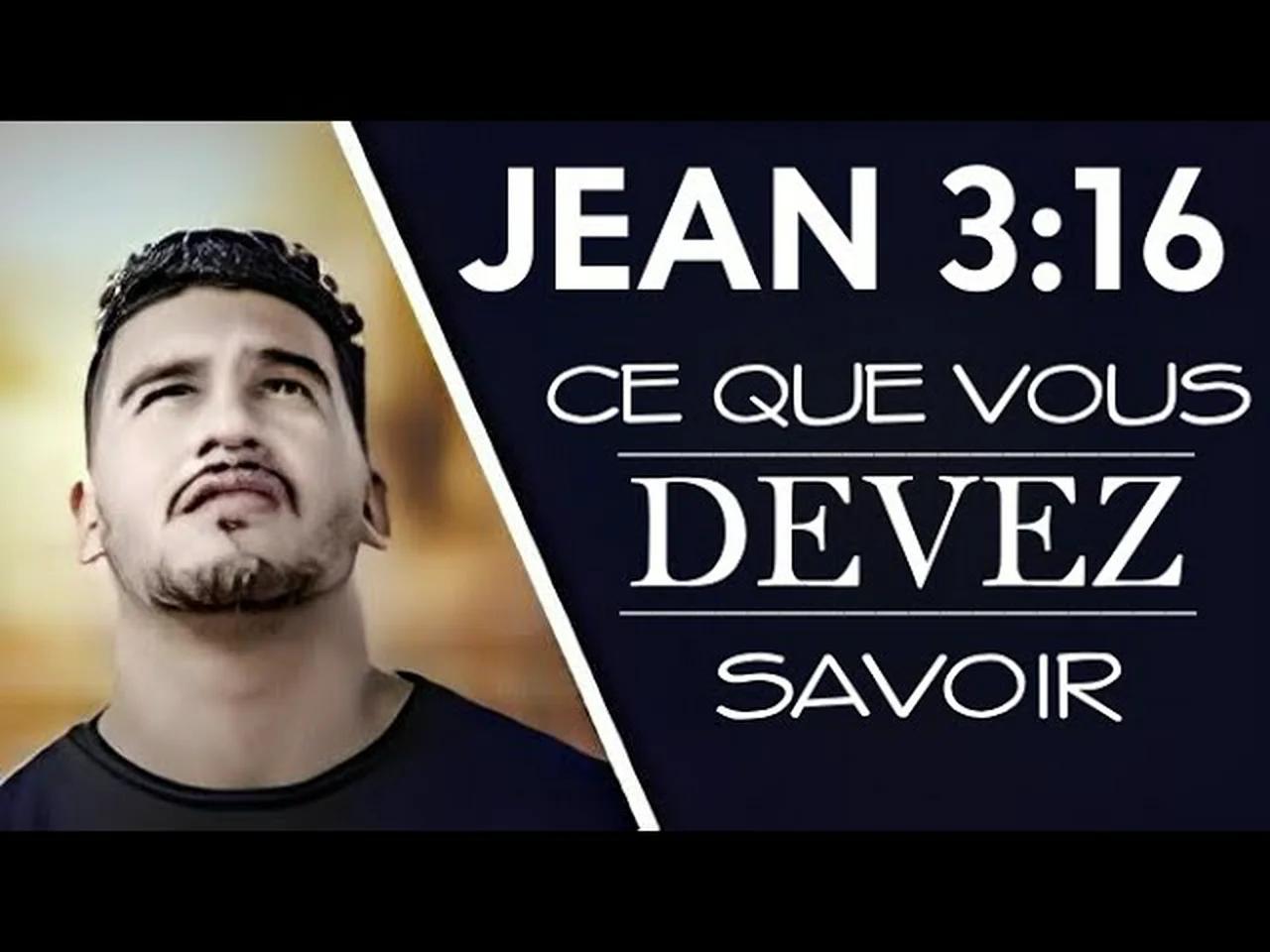 JEAN 3:16 : Ce Que Vous Devez Savoir
