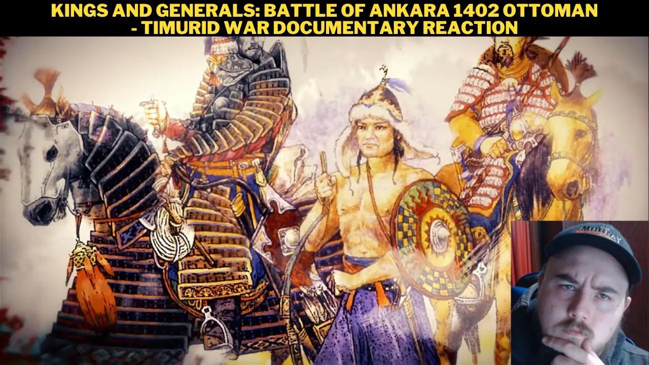 Kings And Generals: Battle Of Ankara 1402 Ottoman - Timurid War ...