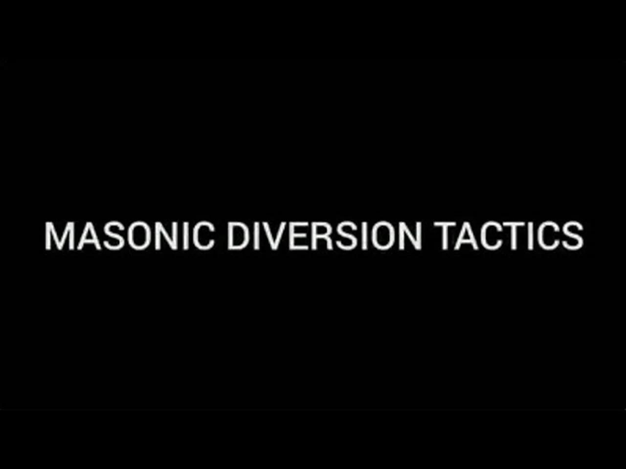 Masonic Diversion Tactics