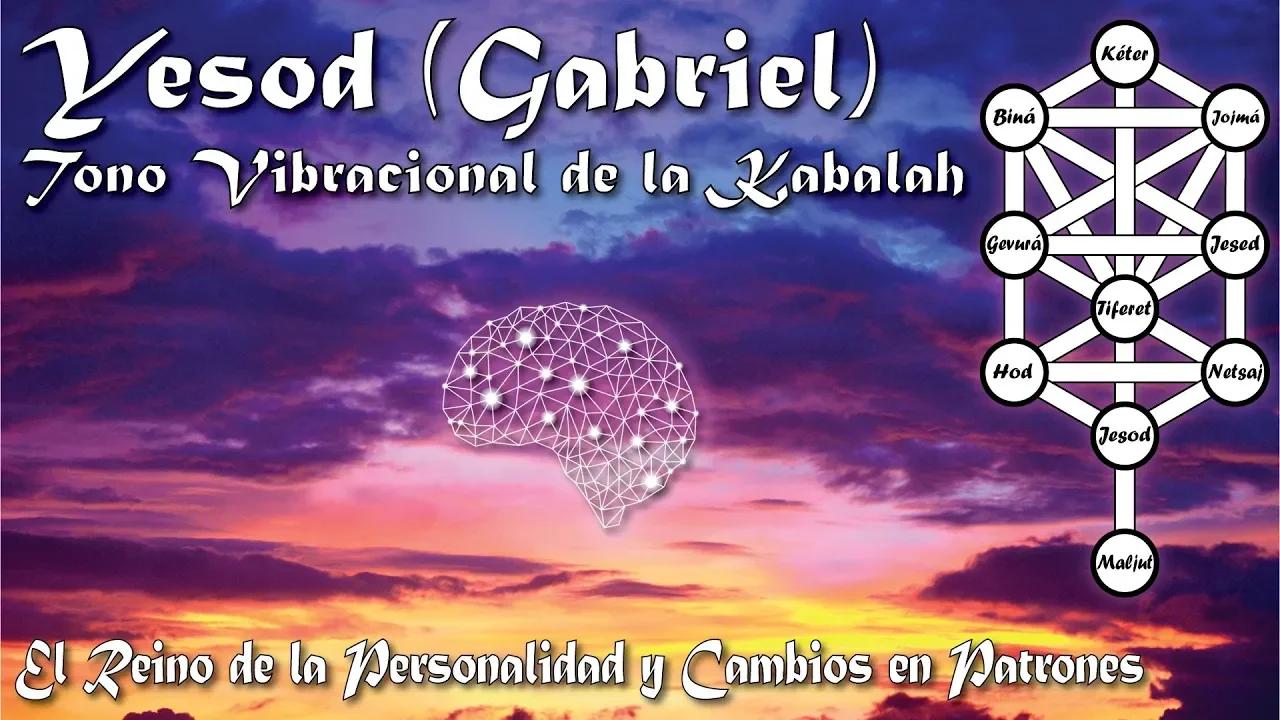 💥MILAGROSO💥🧠 Tono Vibracional de la Kabalah Yesod (Gabriel) ️ ...