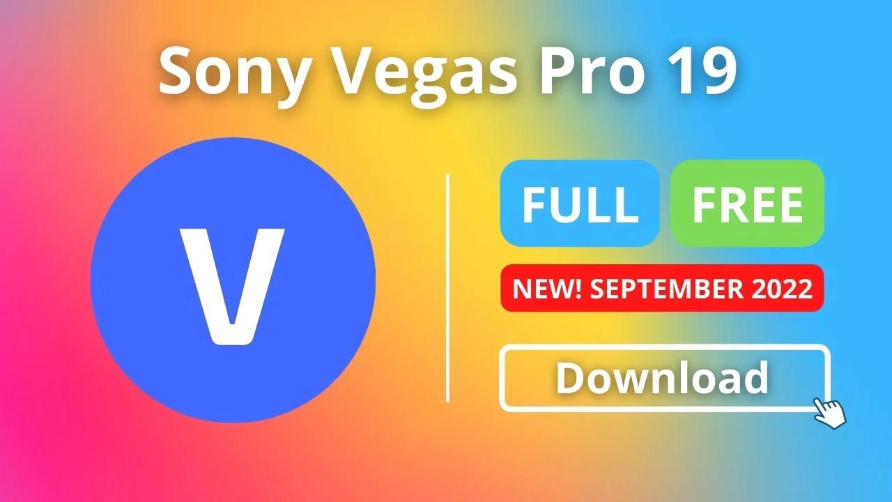 SONY VEGAS PRO 19 CRACK | SONY VEGAS CRACKED UPDATE | FREE DOWNLOAD 2022