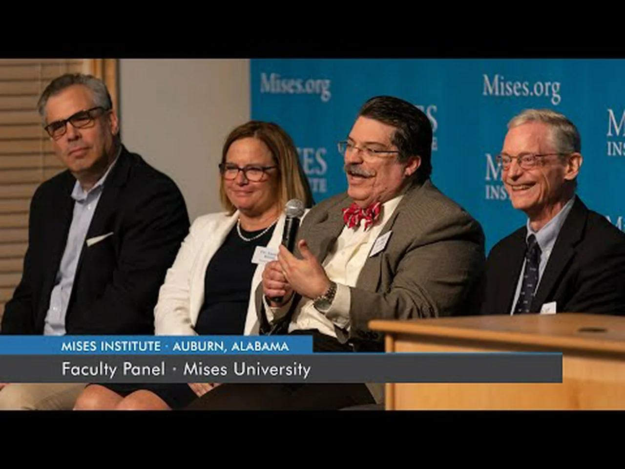 Faculty Panel | Mises University