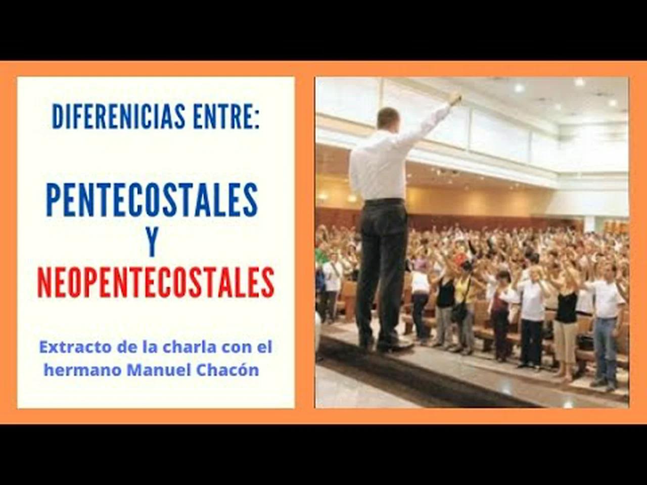 Diferencias entre PENTECOSTALES y NEOPENTECOSTALES - Explicado por un ... Diferencias entre PENTECOSTALES y NEOPENTECOSTALES - Explicado por un ...