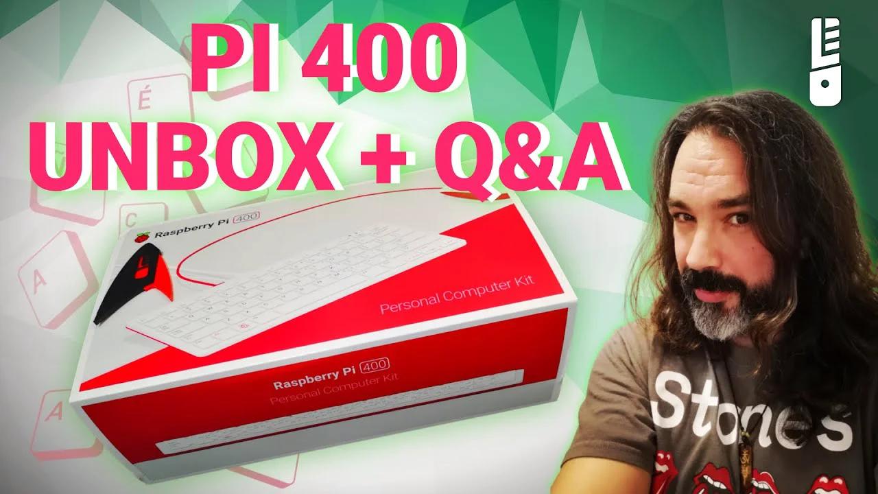 Unboxing The Raspberry Pi 400 Kit + YOUR Questions Answered!