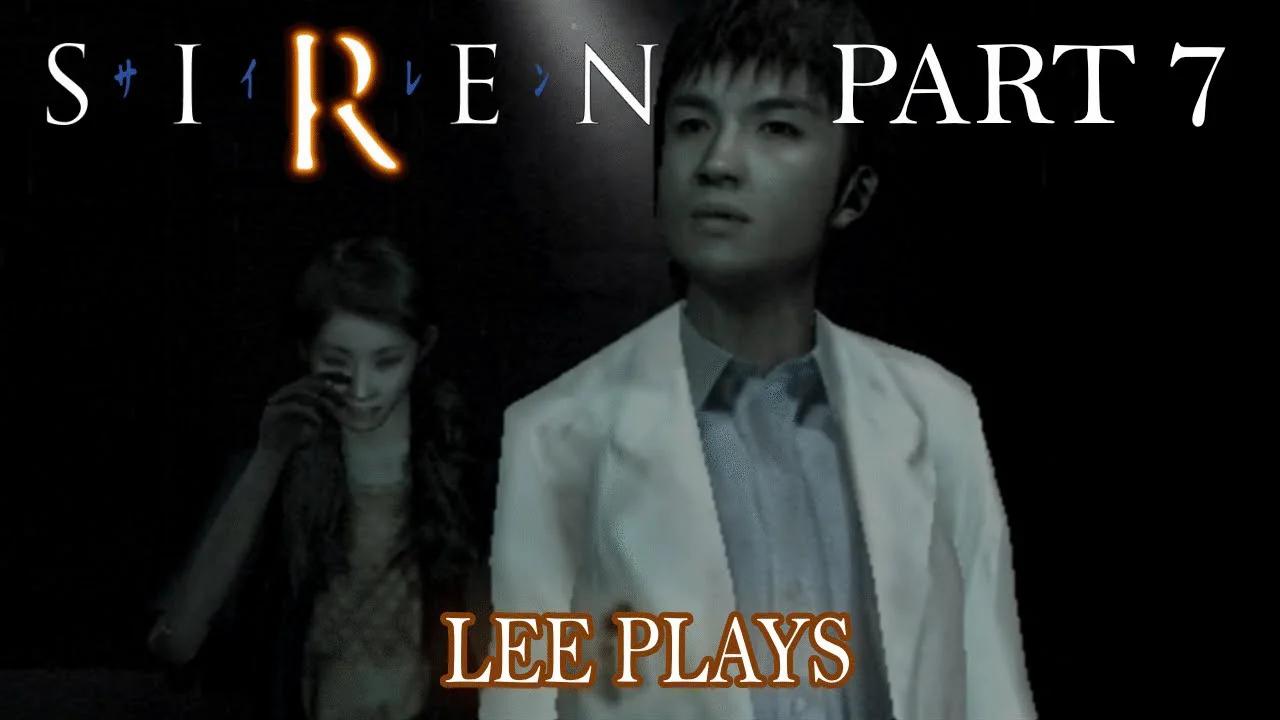 Siren PS2 | Unlocking Second Missions! | Part 7 - Lee Plays