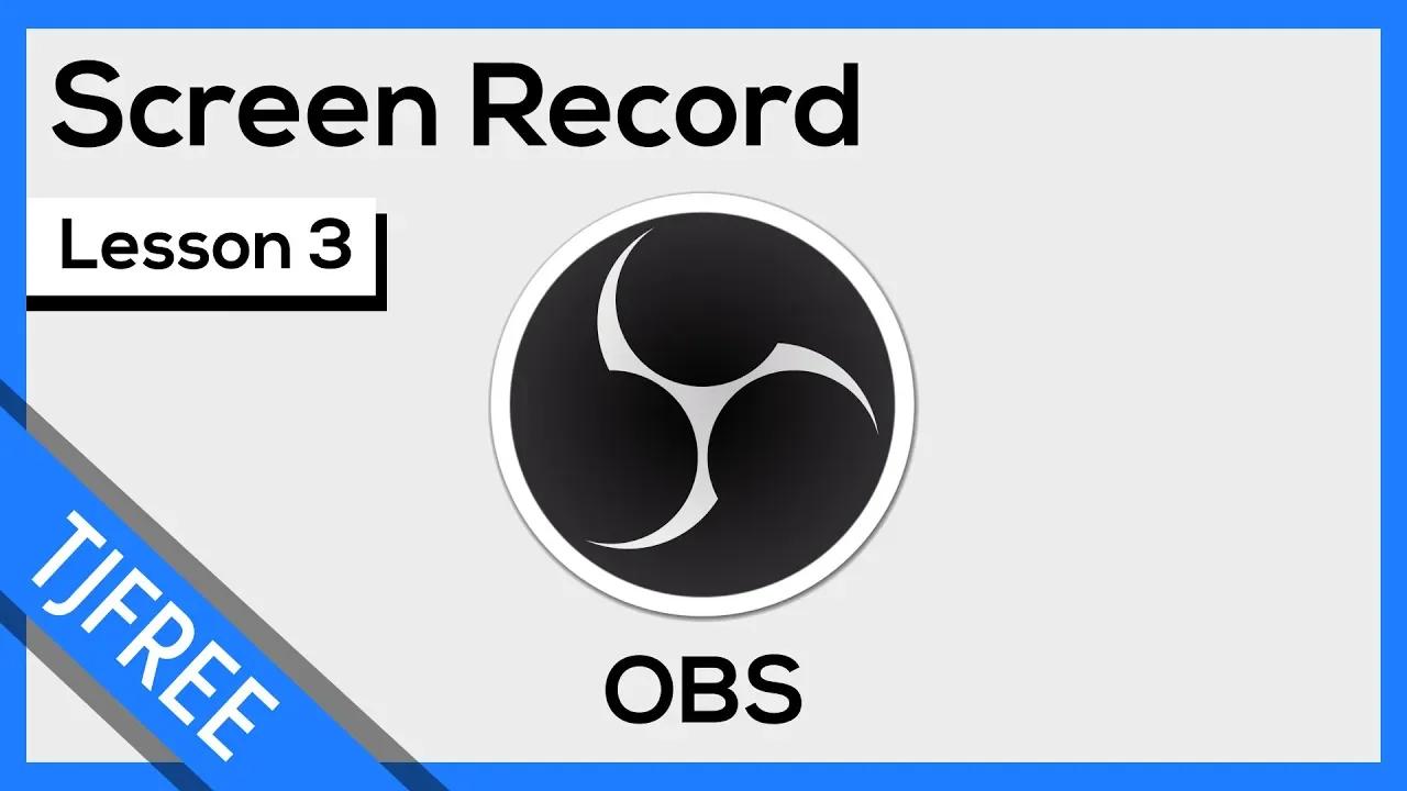 OBS Lesson 3 | How to Screen Record Your Desktop