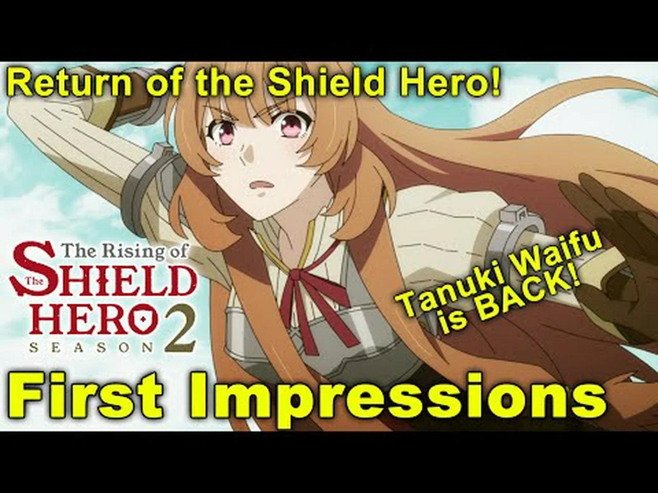 The Rising of the Shield Hero Season 2 - First Impressions! Tanuki ...