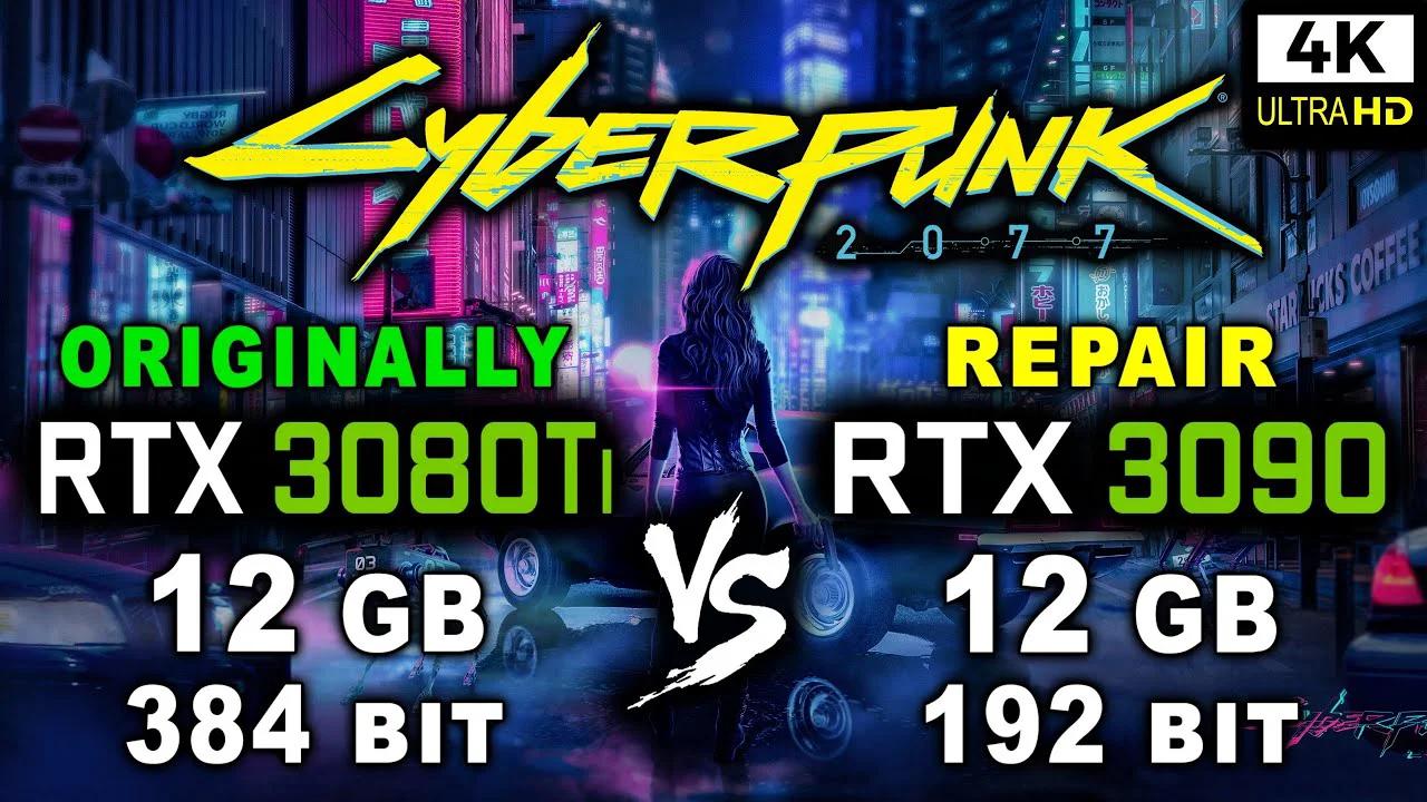 RTX 3080 Ti vs RTX 3090 12 Gb in Cyberpunk 2077 | RTX 3090 Refurbished ...