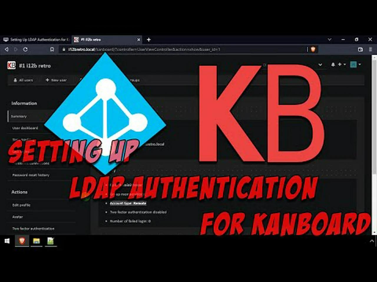 Setting Up LDAP Authentication for Kanboard Setting Up LDAP Authentication for Kanboard