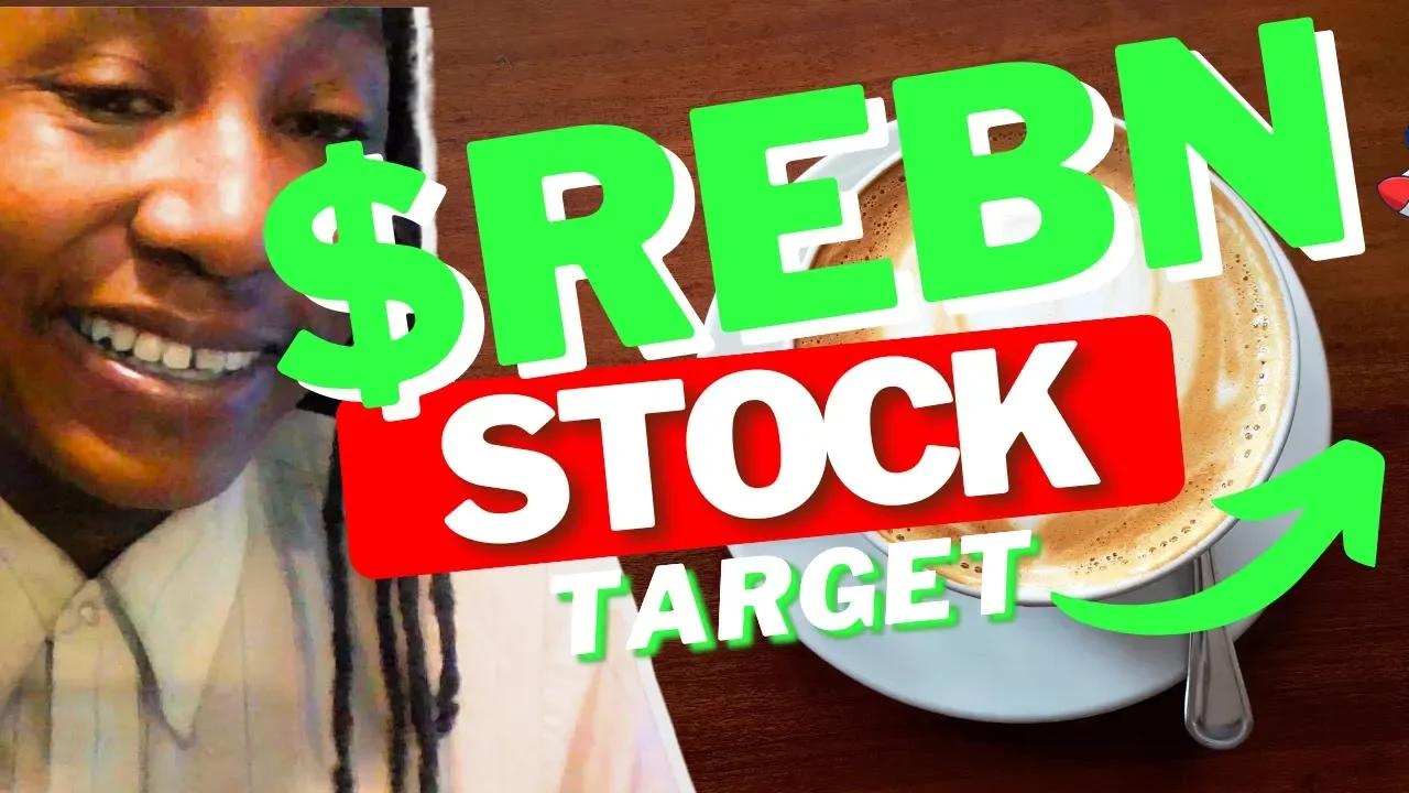 $REBN STOCK PREDICTIONS | TECHNICAL ANALYSIS