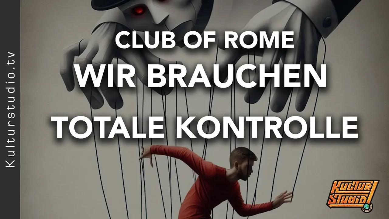 CLUB OF ROME 1973 - AUF DEM WEG ZUR TOTALEN KONTROLLE