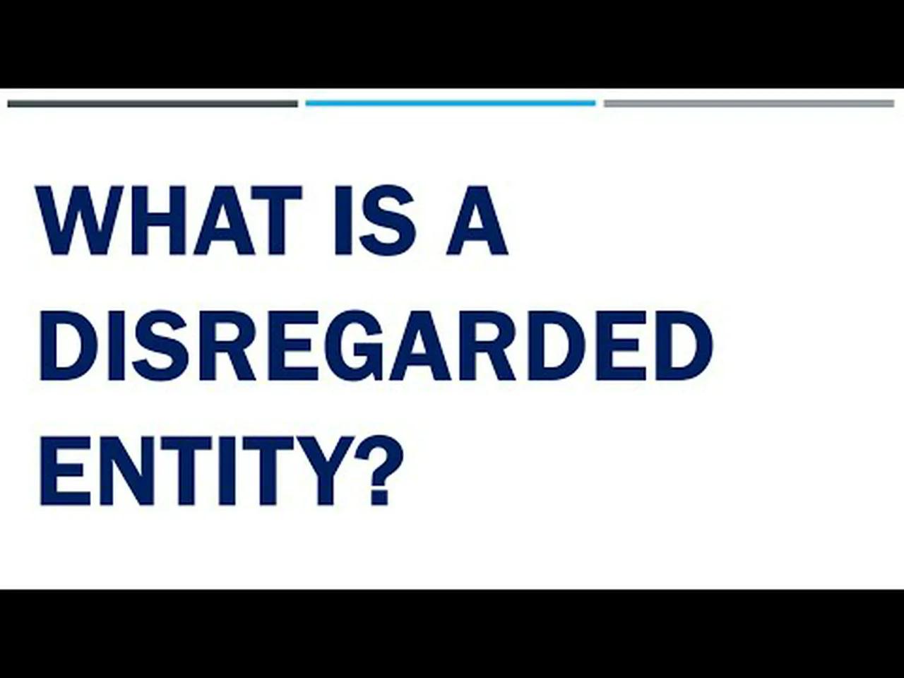 What is a Disregarded Entity?