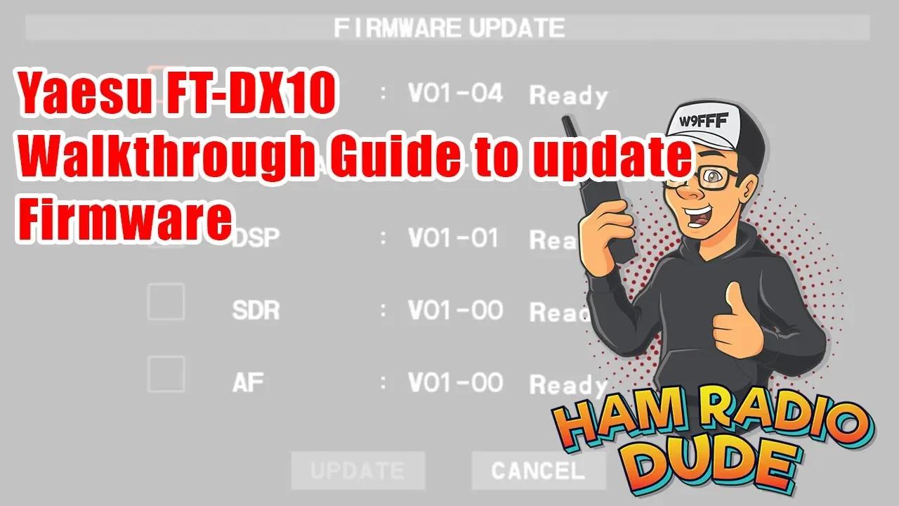 Yaesu FT-DX10 Firmware Update - Walkthrough Guide and Testing. (Fixes ...