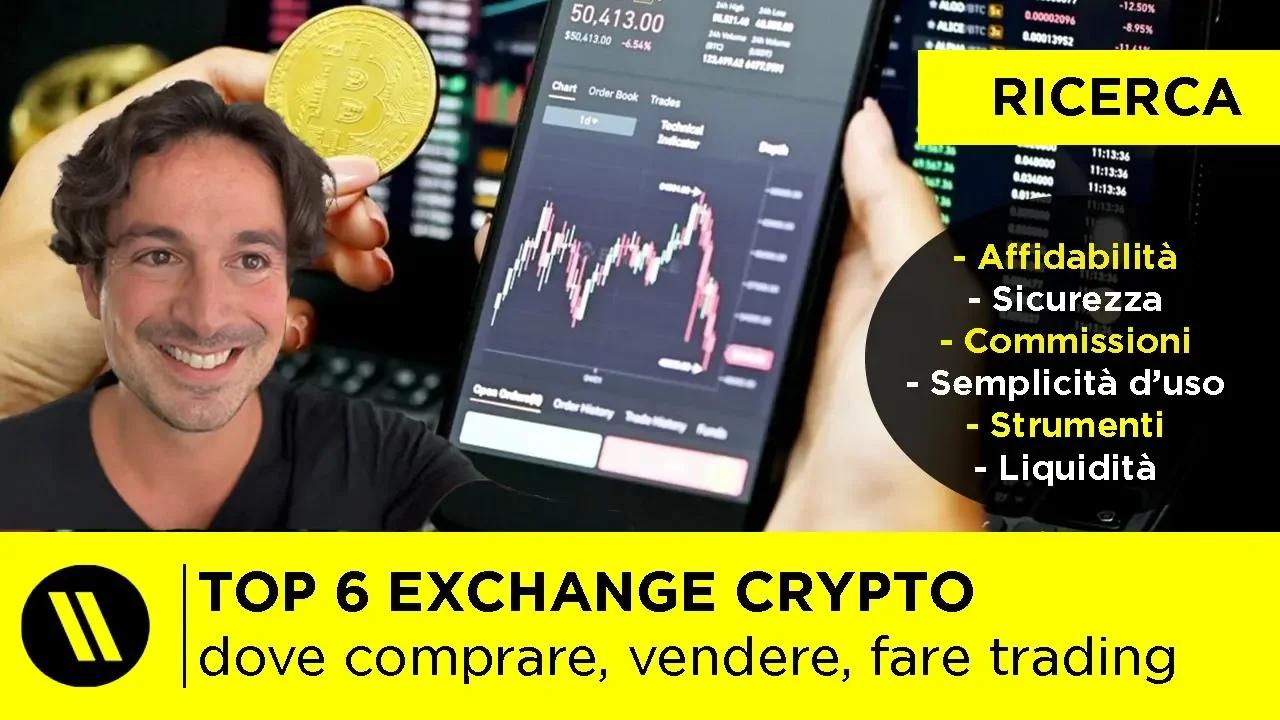 TOP 6 MIGLIORI EXCHANGE CRYPTO per COMPRARE, VENDERE E FARE TRADING nel ...