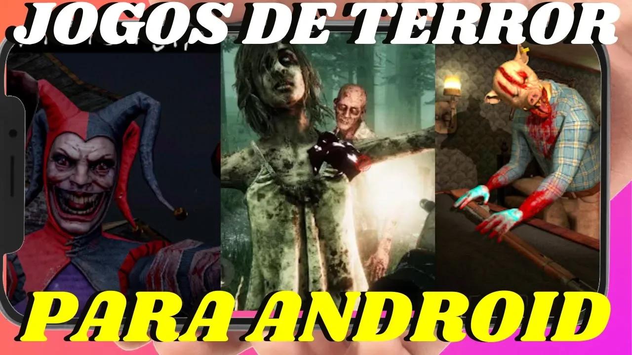 MELHORES JOGOS DE TERROR PARA ANDROID parte 3 2023