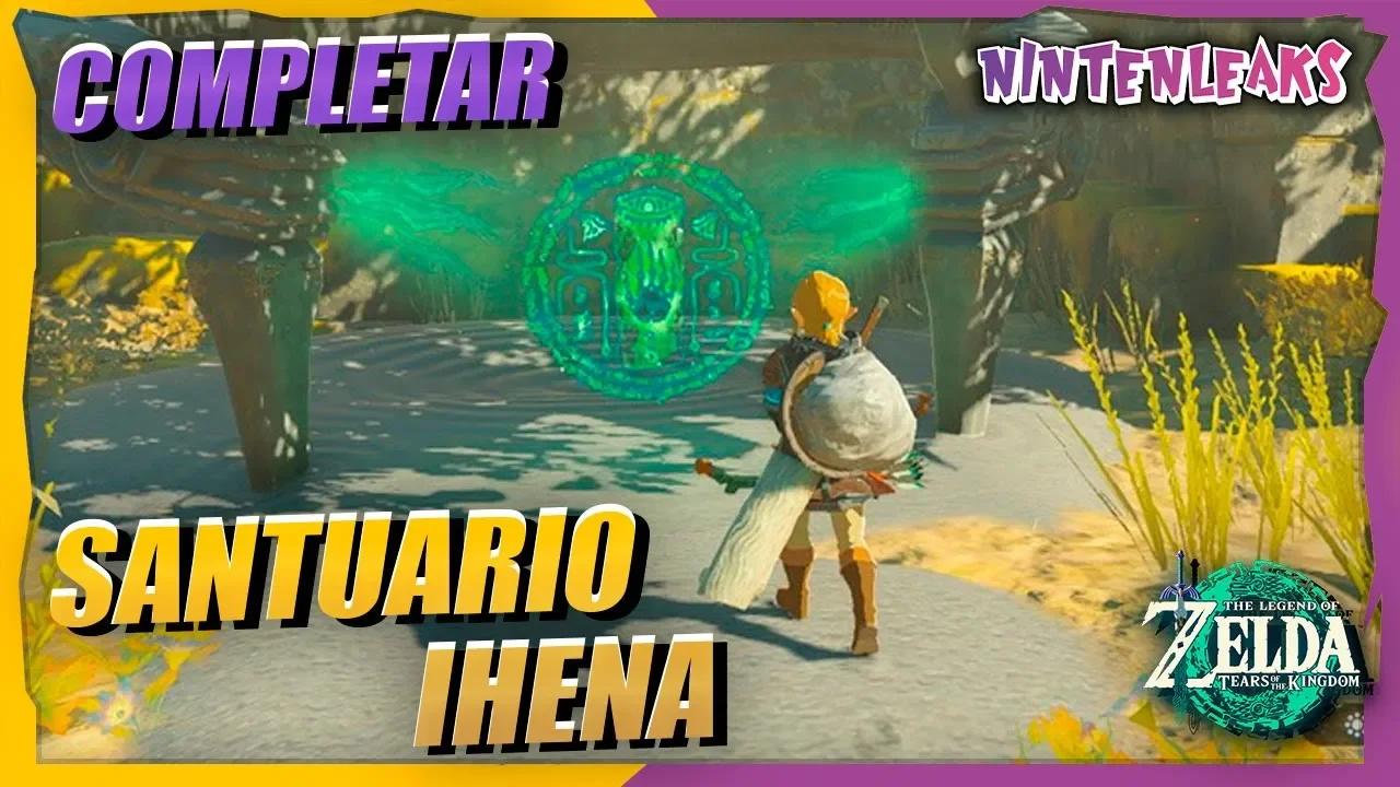 Cómo COMPLETAR SANTUARIO IHENA | The Legend of Zelda: Tears of the ...