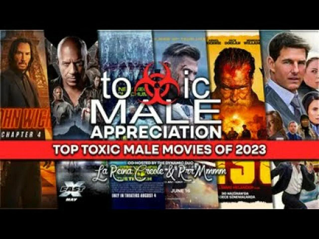 Our Top Toxic Male Movies of 2023 | The Toxic Male Appreciation Podcast