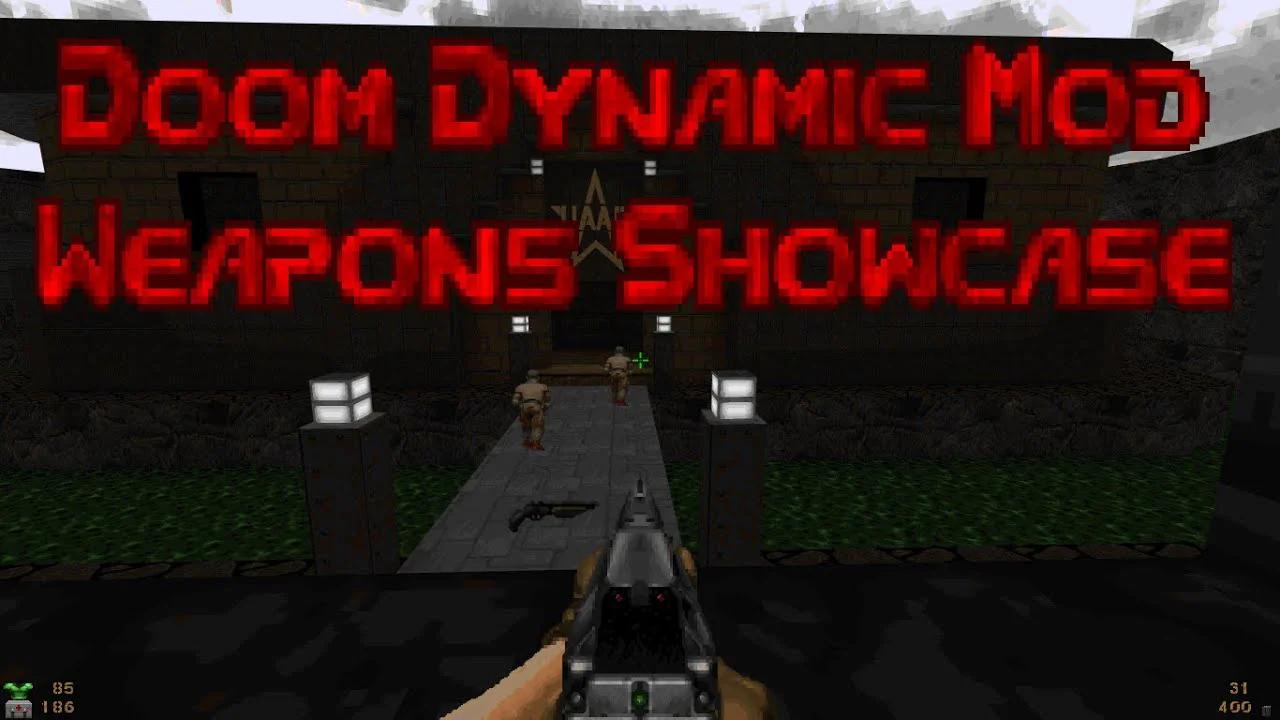 Doom Dynamic Mod Weapons Showcase for Doom